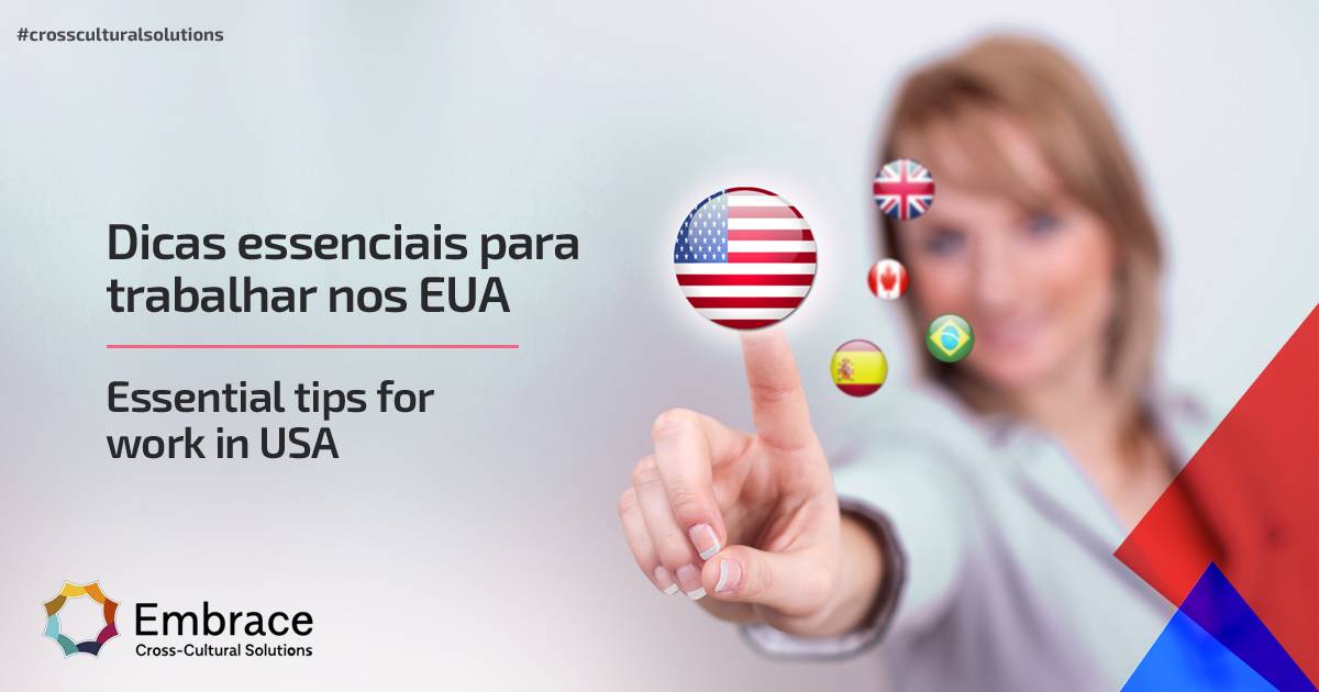 Essential tips for work in USA. | Embrace Solutions - Larissa Reis